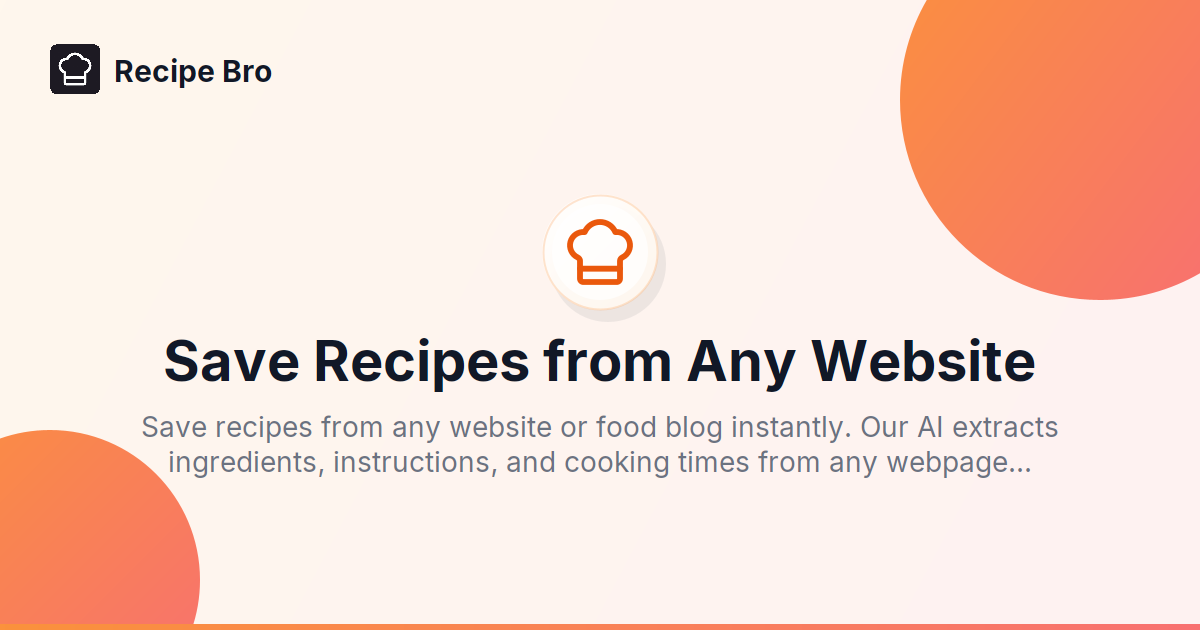 Save Recipes from Any Website - Recipe Bro